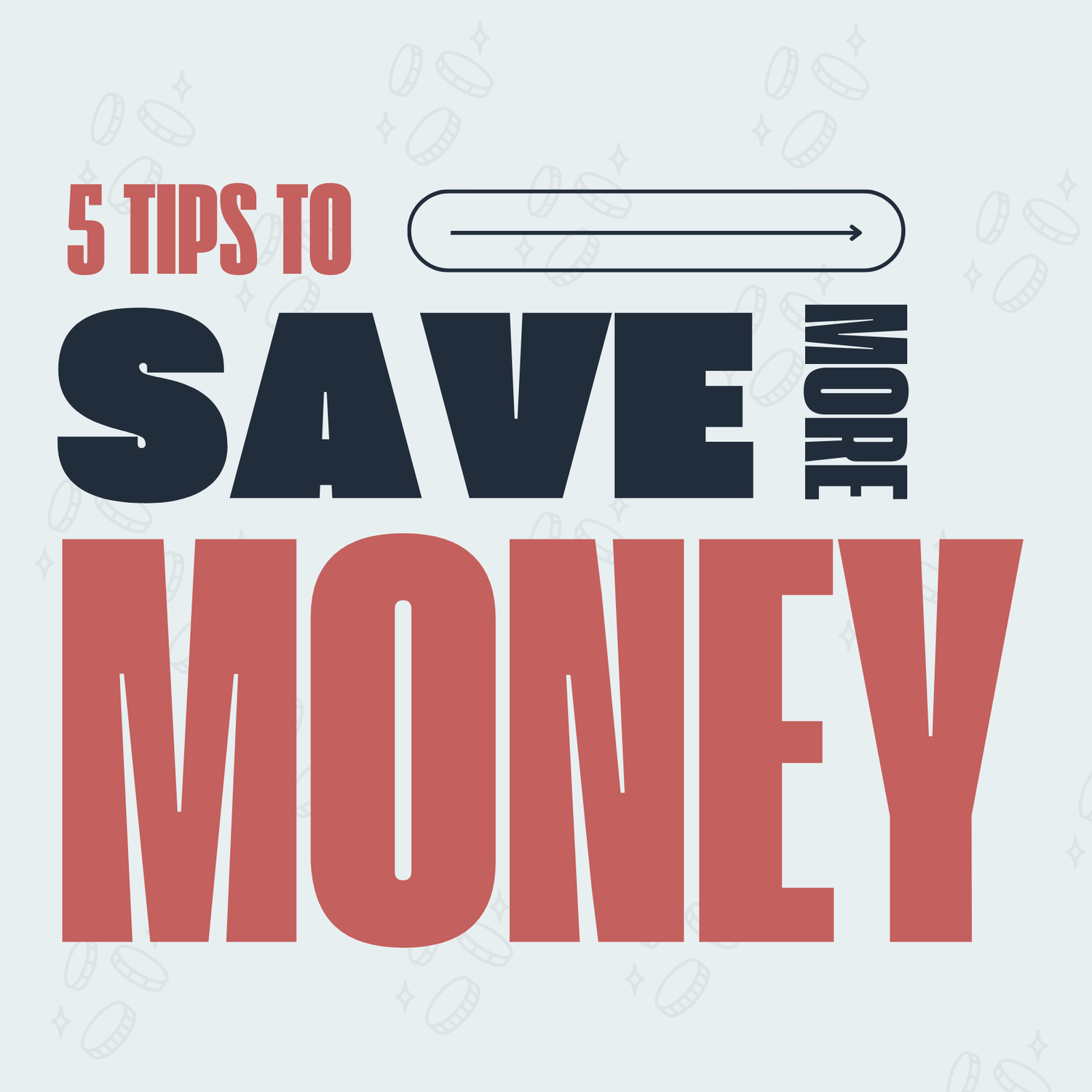 5 Tips To Save More Money In Today's Economy - Press Reset
